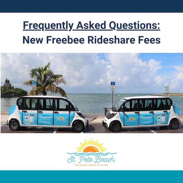 St. Pete Beach Updates and FAQs Regarding New Freebee Fare Changes ...